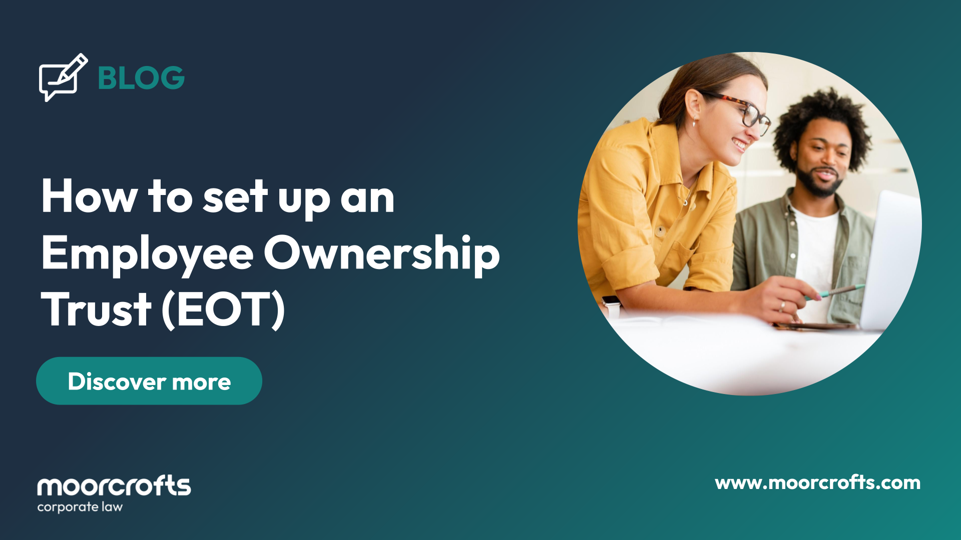 How to set up an Employee Ownership Trust (EOT) - Moorcrofts