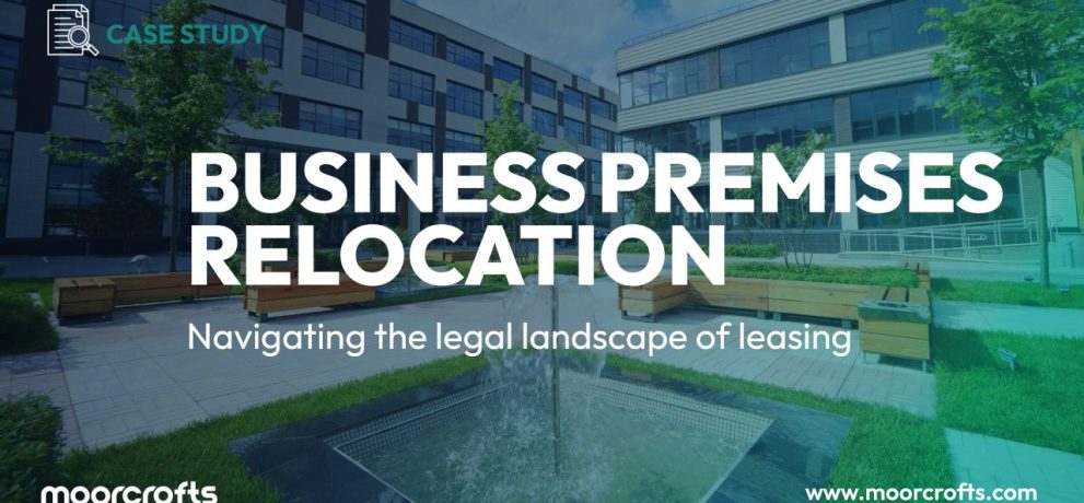 Business premises relocation - Moorcrofts